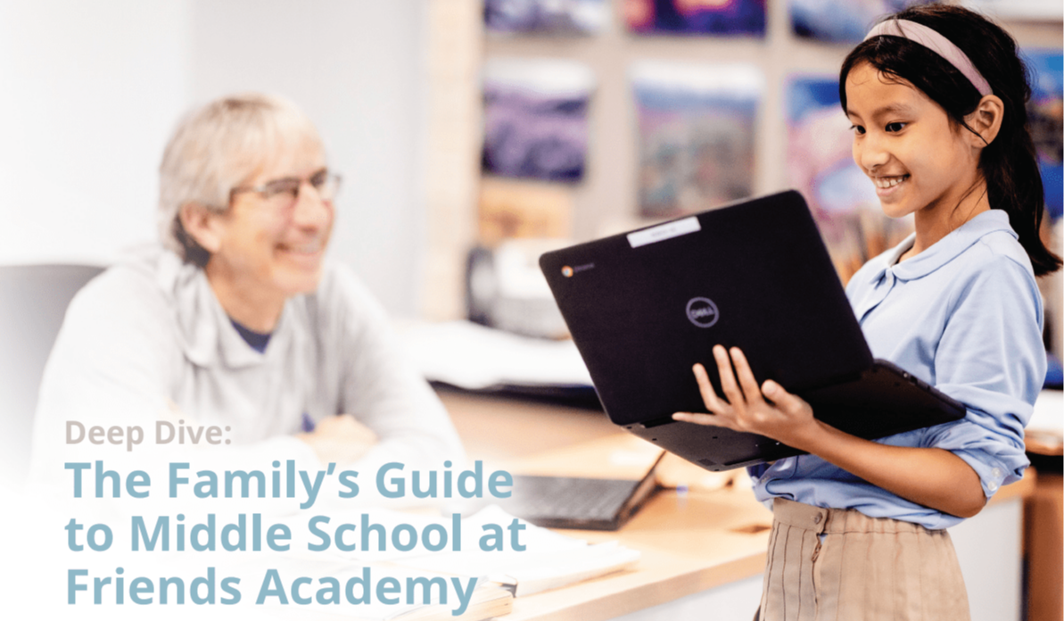 The Family’s Guide to Middle School at Friends Academy